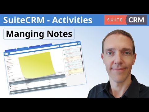 How to Use Notes in SuiteCRM | Activities - Notes Tutorial | Suite ...